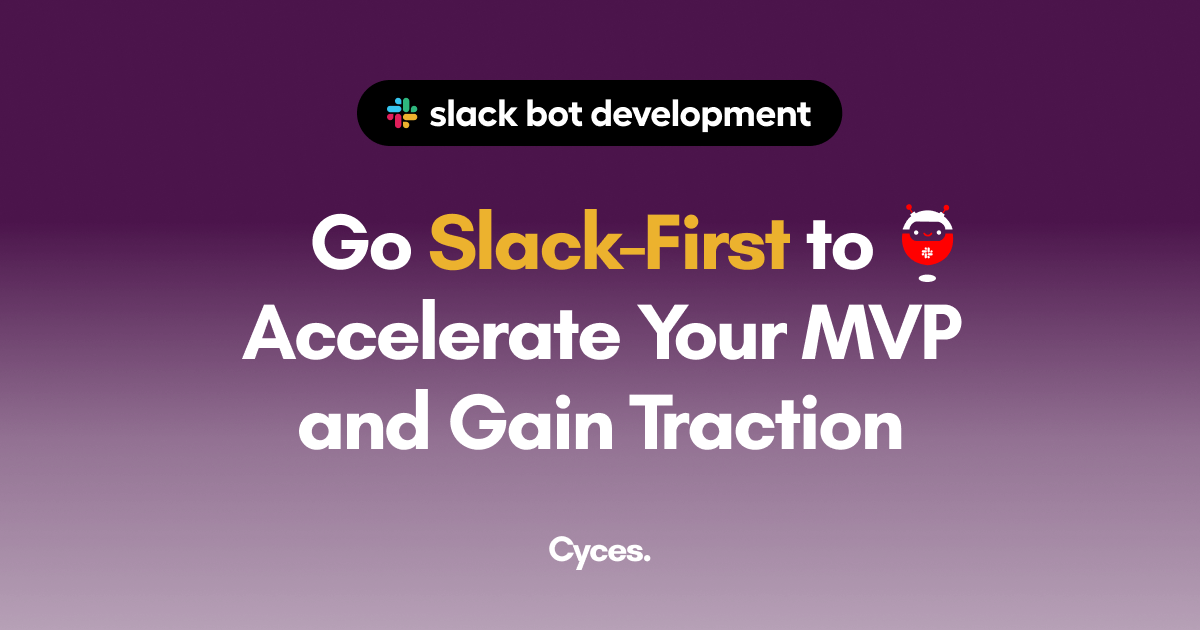 Slack Bot Development | Cyces